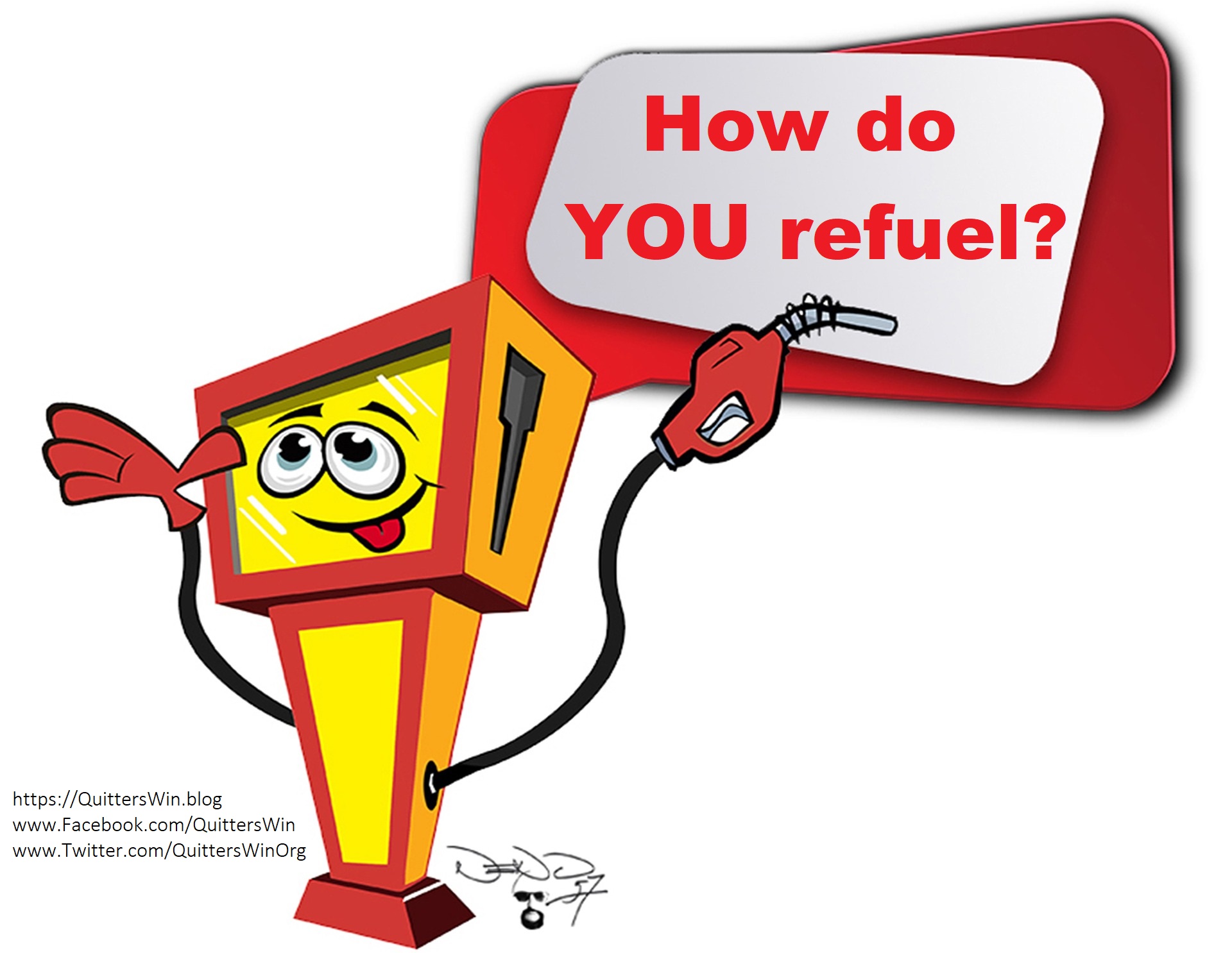 Time to Refuel? - QuittersWin